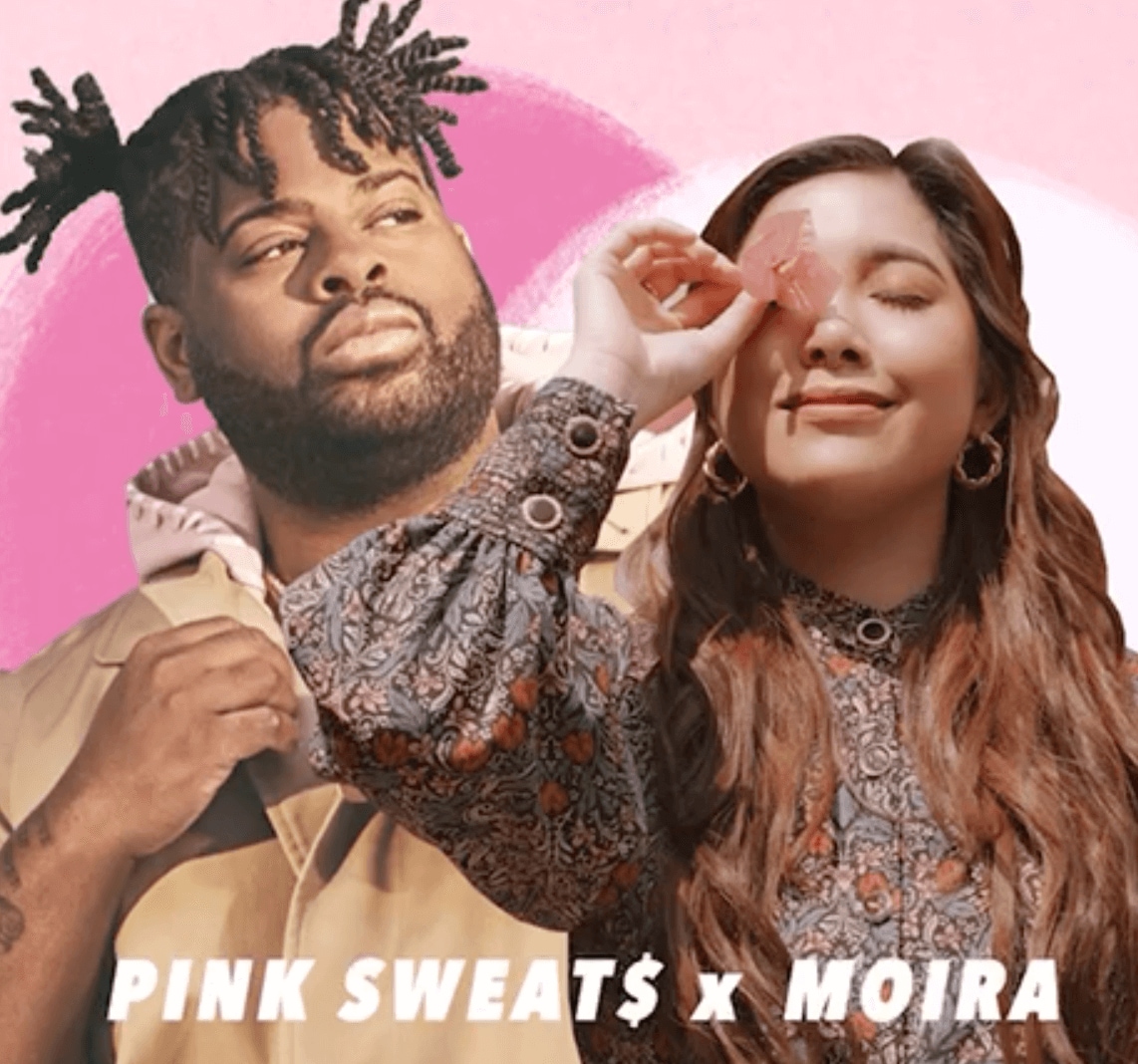 Pink Sweat$ x Moira - 17 is the Duet The World Has Been Waiting For ...