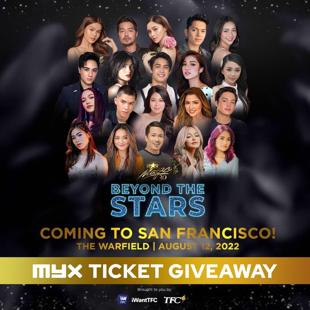 Win Tickets: Beyond The Stars, Star Magic in San Francisco - MYX Global